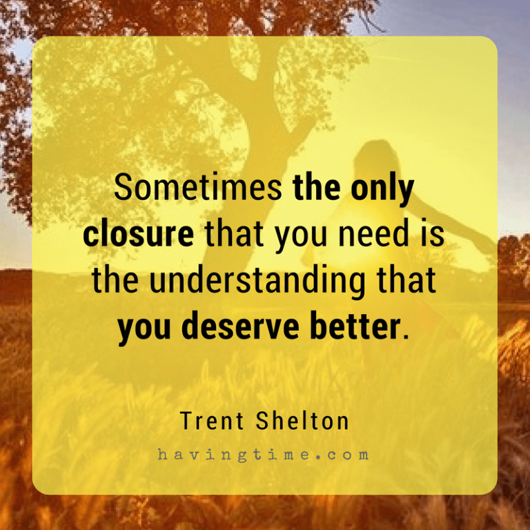Sometimes the only closure that you need is the understanding that you ...